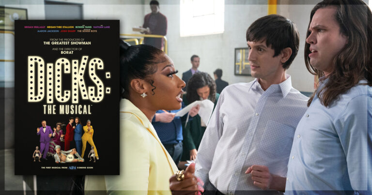 Review Dicks The Musical Is The Funniest Film Of The Whole Year